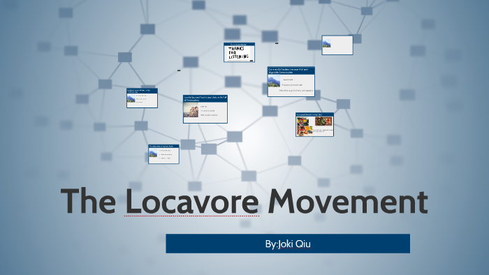The Locavore Movement by Tommy Ye on Prezi