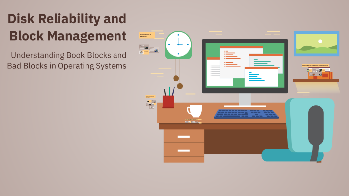 Disk Reliability and Block Management by Rashika Jain on Prezi