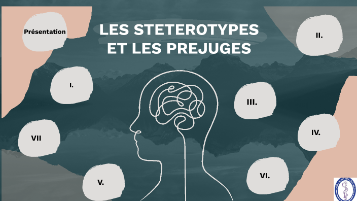 les stéréotypes et les préjugées by Roua Haddada on Prezi