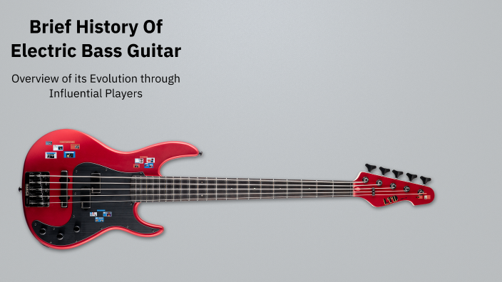 Brief History Of Electric Bass Guitar by Carlos Aguayo on Prezi