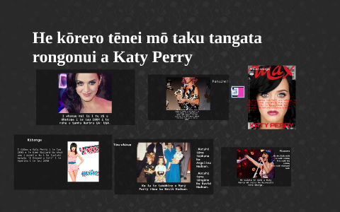 He kōrero tēnei mō taku tangata rongonui a Katy Perry taku by Huitau ...
