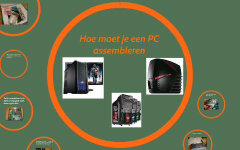 Hoe moet je een PC assembleren by jordi van ammers on Prezi