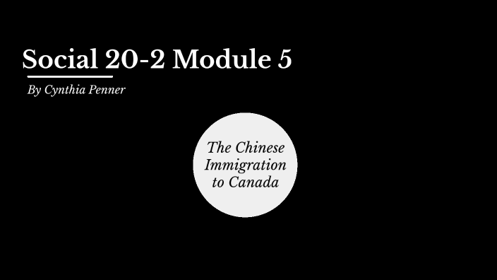 The Chinese Immigration To Canada by Cynthia Penner