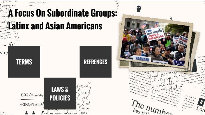 A Focus On Subordinate Groups: Latinx an Asian Americans by Cristina ...