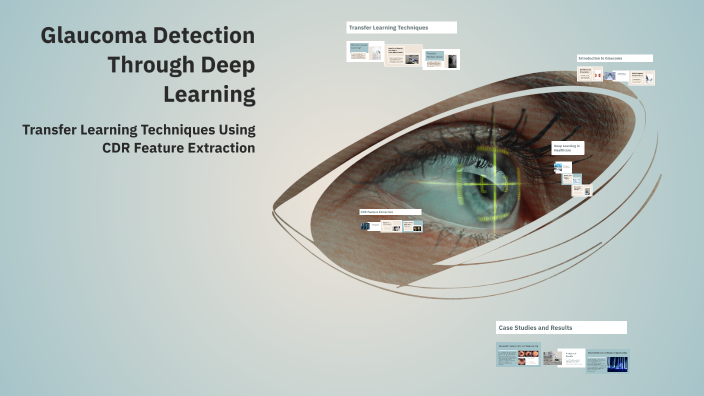 Glaucoma Detection Through Deep Learning by Yash Kumar on Prezi