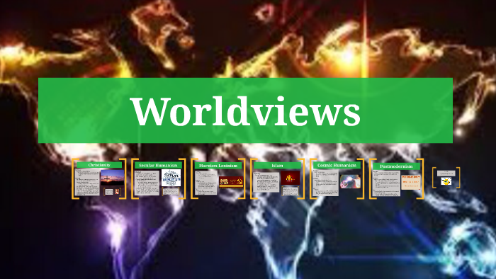 Worldviews by on Prezi