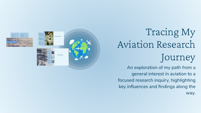 Tracing My Aviation Research Journey by Colby Hammack on Prezi