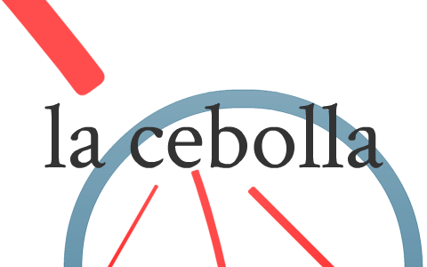 la cebolla by ricardo araya castro on Prezi