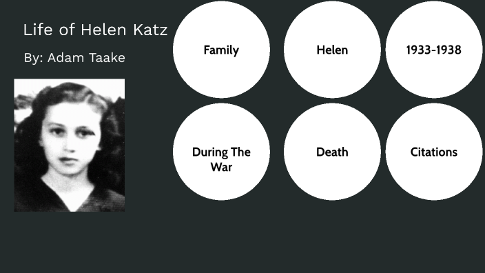 Life of Helen Katz by Adam Taake on Prezi