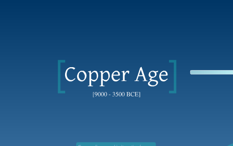 Copper Timeline by Vincent Z on Prezi