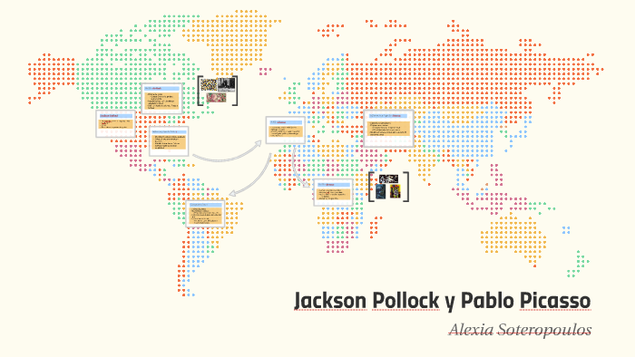 Jackson Pollock y Pablo Picasso by on Prezi