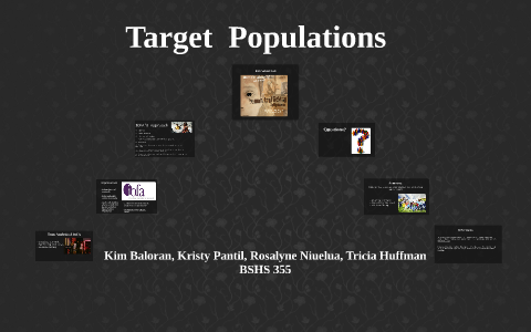 Target Populations by Kris P on Prezi