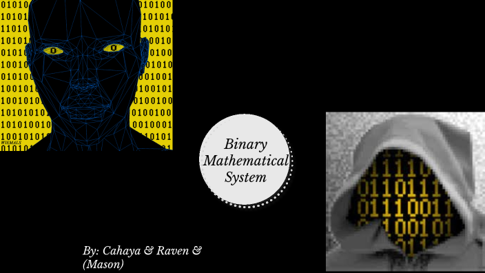 Binary Mathematical System by cahaya white on Prezi