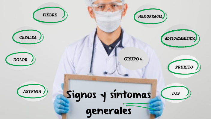Signos y síntomas generales by Darlene Gonzales on Prezi