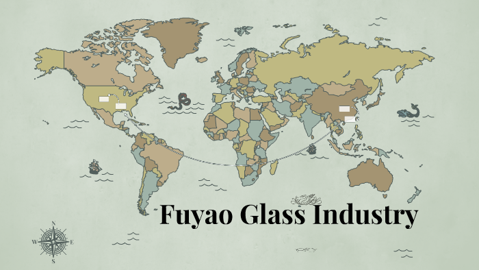Fuyao Glass Industry by xing liu on Prezi