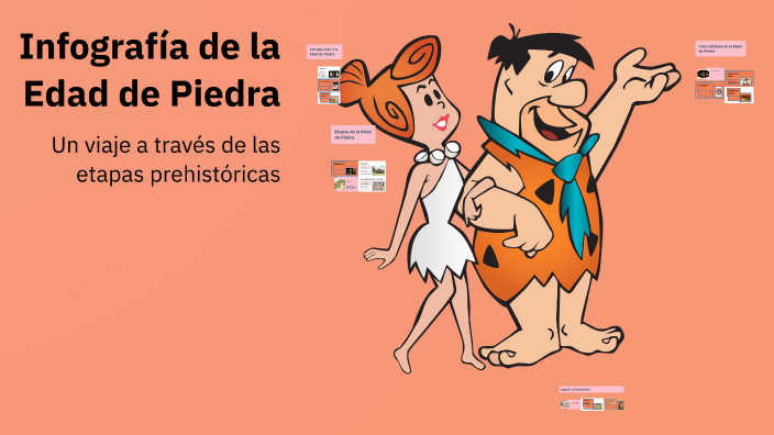 Infografía de la Edad de Piedra by JUAN PABLO GONZÁLEZ. AYALA on Prezi