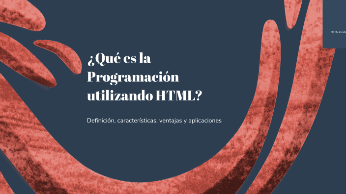 ¿Qué es la Programación utilizando HTML? by Camila Fonseca on Prezi