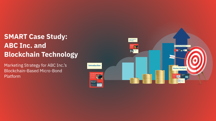 SMART Case Study: ABC Inc. and Blockchain Technology by Ayushi Das on Prezi