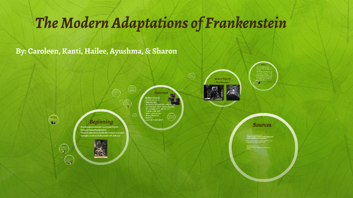 The Modern Adaptations of Frankenstein by Sharon Park on Prezi
