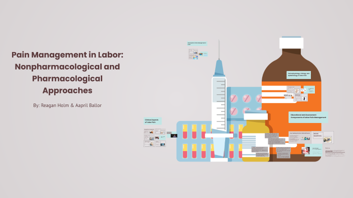 Pain Management in Labor: Nonpharmacological and Pharmacological ...