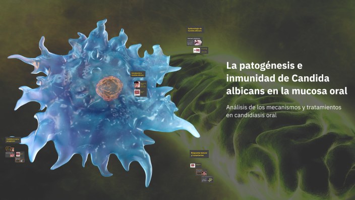 La patogénesis e inmunidad de Candida albicans en la mucosa oral by ...
