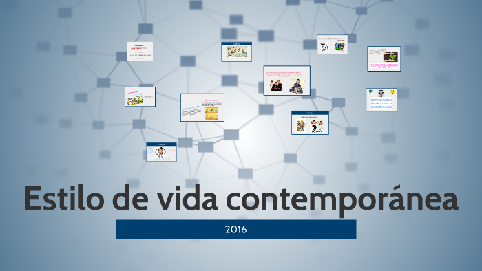Estilo de vida contemporanea by Nathalia Molina on Prezi