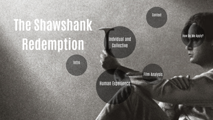 The Shawshank Redemption by lyric morgan on Prezi