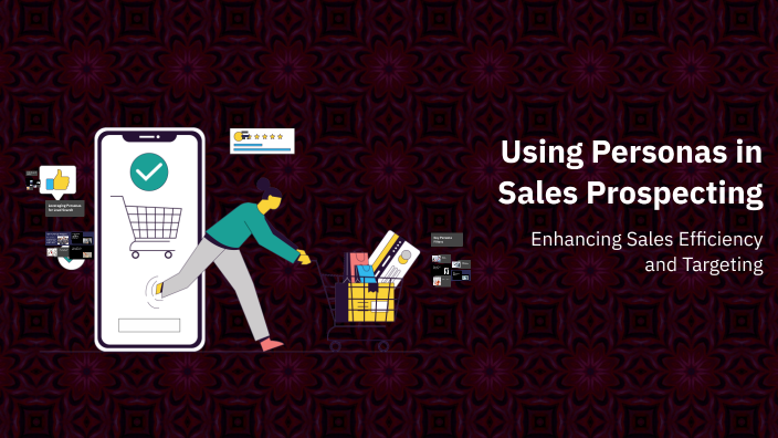 Using Personas in Sales Prospecting by Noé Robin on Prezi