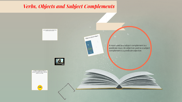 Verbs, Objects, and Subject Complements by Tyler Borgen on Prezi