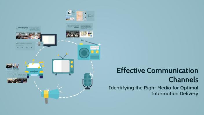 Effective Communication Channels by Geneva Montealto on Prezi