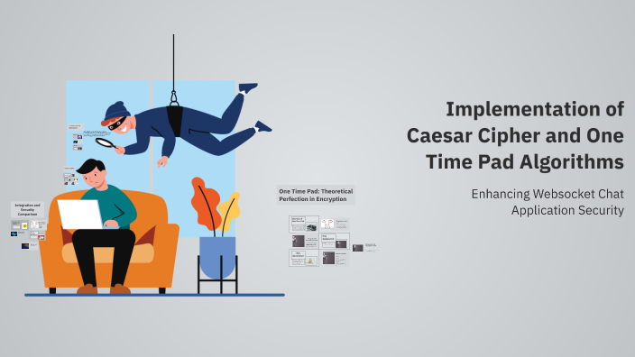 Implementation of Caesar Cipher and One Time Pad Algorithms by A K Alok on Prezi