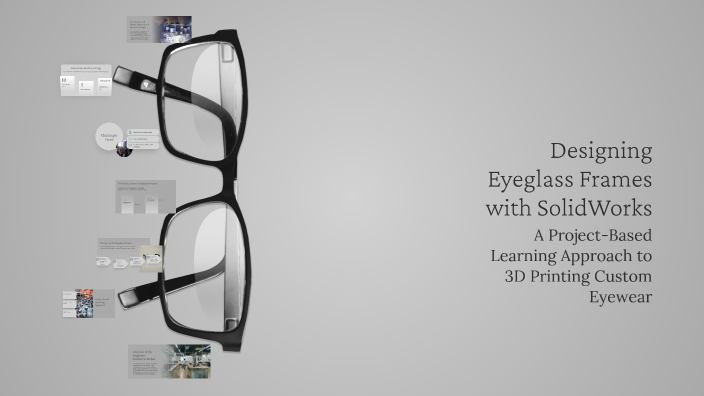 Designing Eyeglass Frames with SolidWorks by Thomas Siby on Prezi
