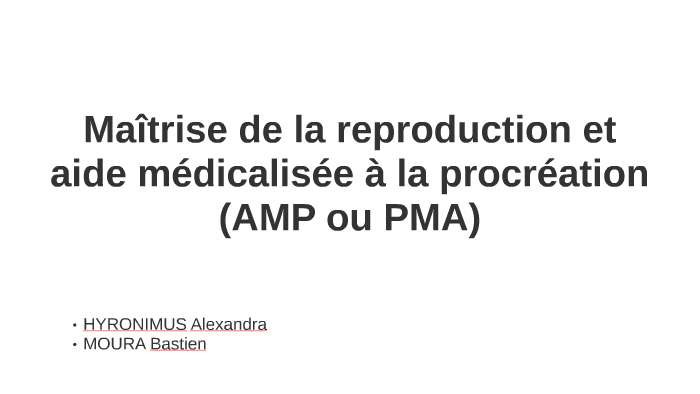 Maitrise de la reproduction et aide médicalisée à la procréa by Bastien ...