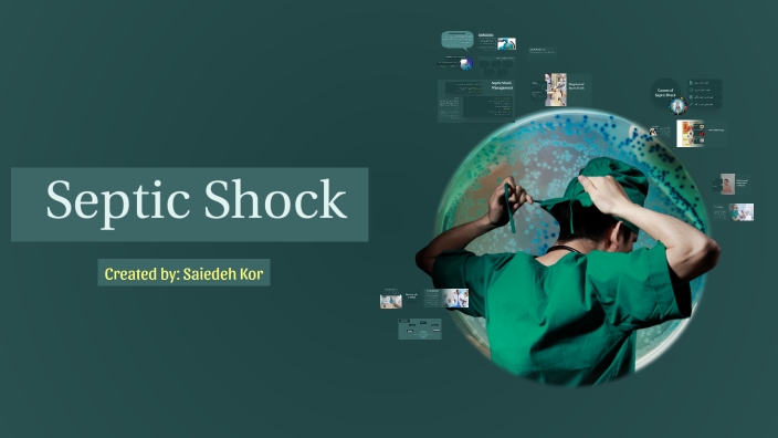 Understanding Septic Shock: Causes, Symptoms, and Treatment by saiedeh ...