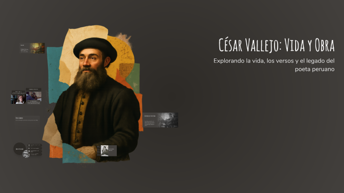 César Vallejo: Vida y Obra by Luis Edgardo Yabar Varas on Prezi