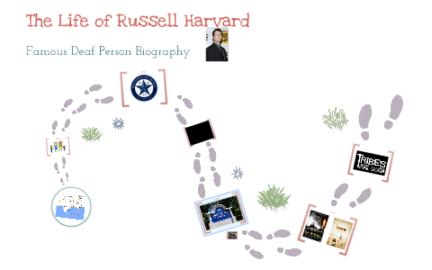 Russell Harvard: Famous Deaf Person Bio by Sara r on Prezi