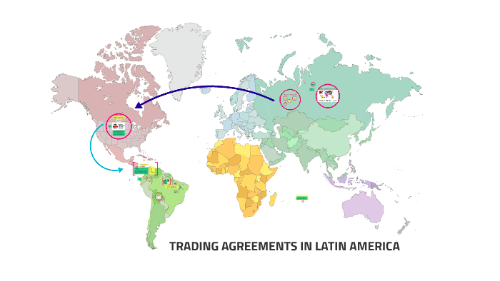 Trading agreements in Latin America by Paola Nicole Rojas Zorrilla on Prezi