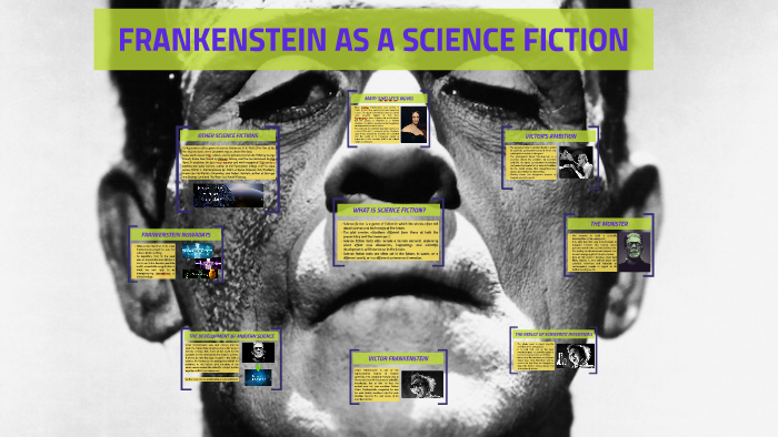 FRANKENSTEIN AS A SCIENCE FICTION by P. M. on Prezi