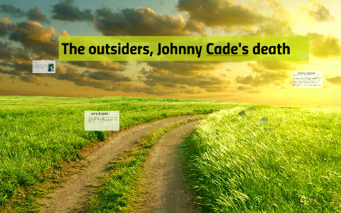 The outsiders, Johnny Cade's death by Jeremiah Zephir on Prezi