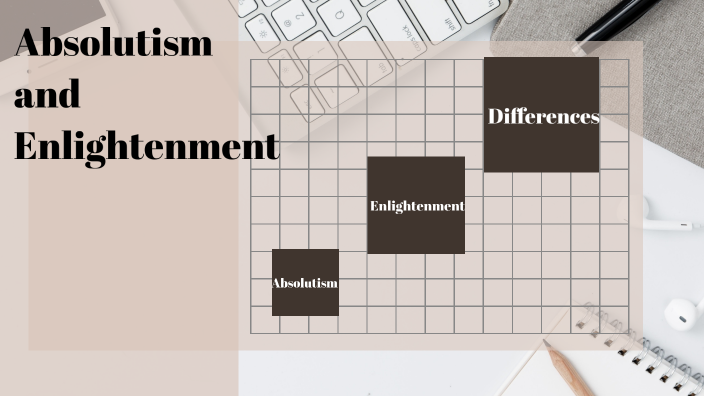 Absolutism and Elightenment by Antonella Pizarro on Prezi