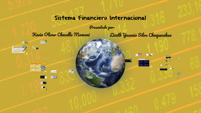 El Mundo Financiero Global by Kevin Checalla Mamani on Prezi