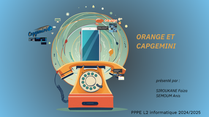 ORANGE ET CAPGEMINI by Faiza Work on Prezi