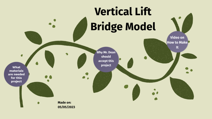 Vertical Lift Bridge Model by Chloe Torres on Prezi