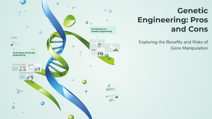 Genetic Engineering: Pros and Cons by Rikyfly 2610 on Prezi