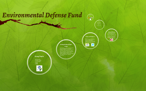Environmental Defense Fund by Jason Snider on Prezi