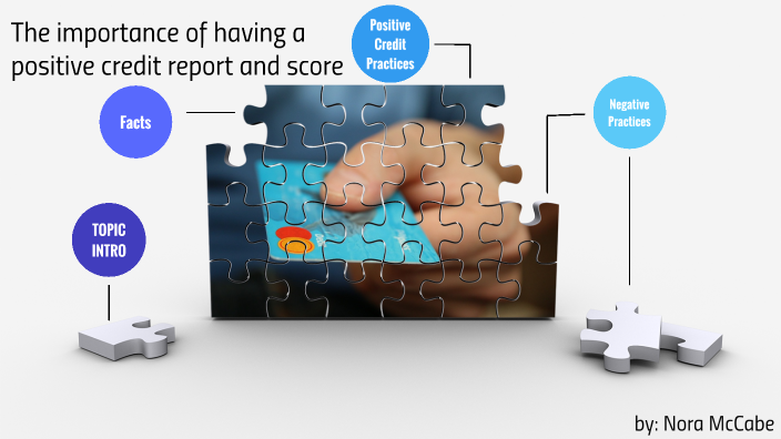 The importance of a positive credit report and score by Nora McCabe on ...