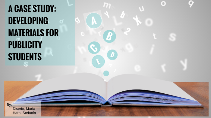 A Case Study: Developing Materials for Publicity Students by Maria ...