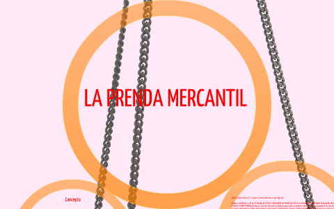 La prenda mercantil by Fernando Hernández Sanchez on Prezi