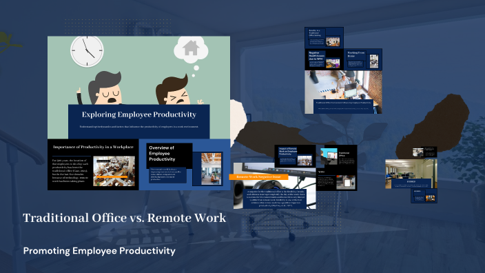 Traditional Office vs. Remote Work by Jorge Ruiz on Prezi