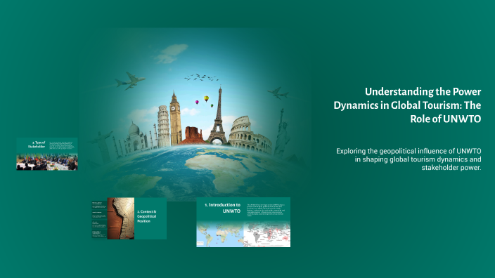 Understanding the Power Dynamics in Global Tourism: The Role of UNWTO ...